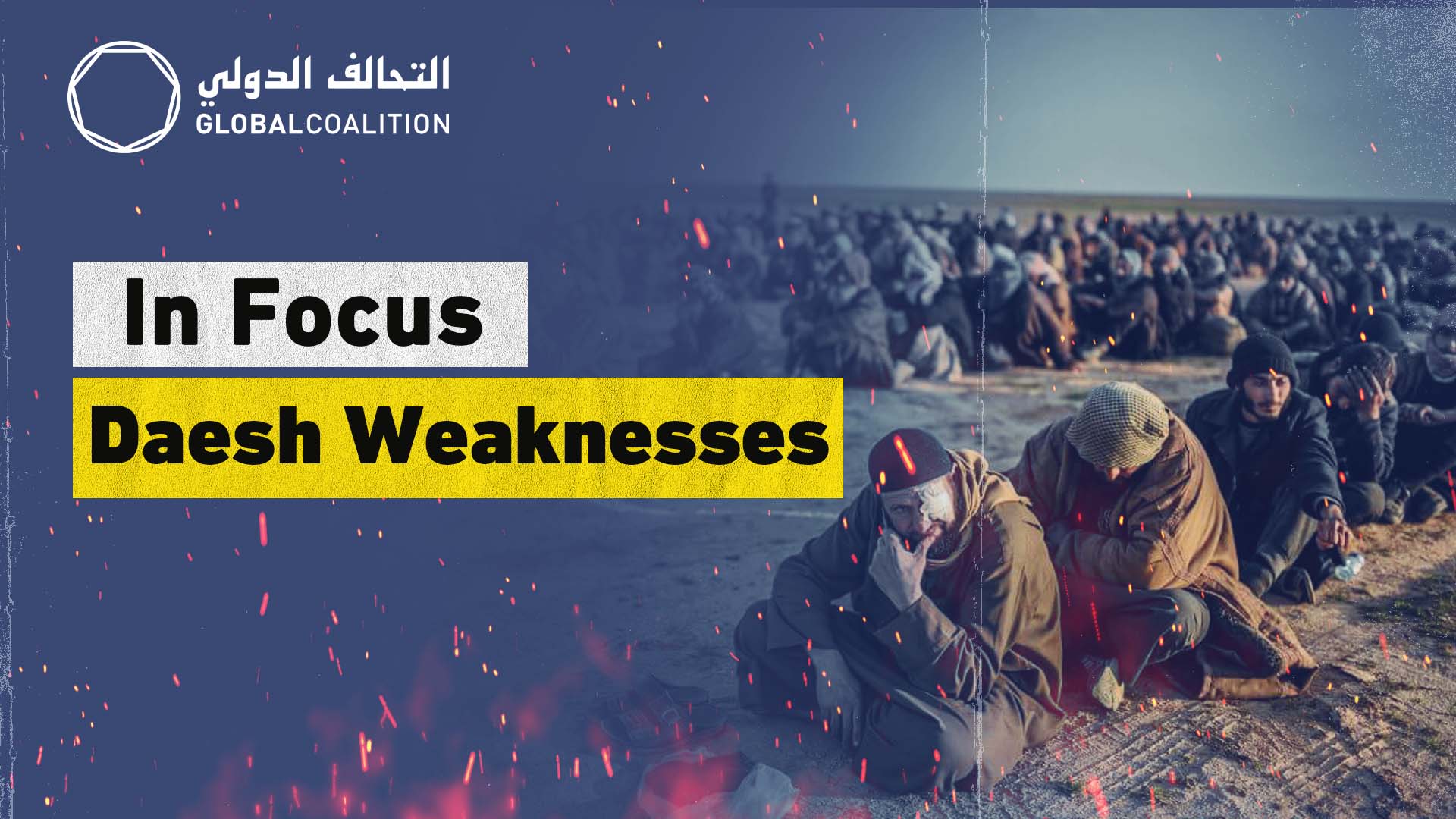 In Focus, Daesh's Weaknesses - The Global Coalition Against Daesh