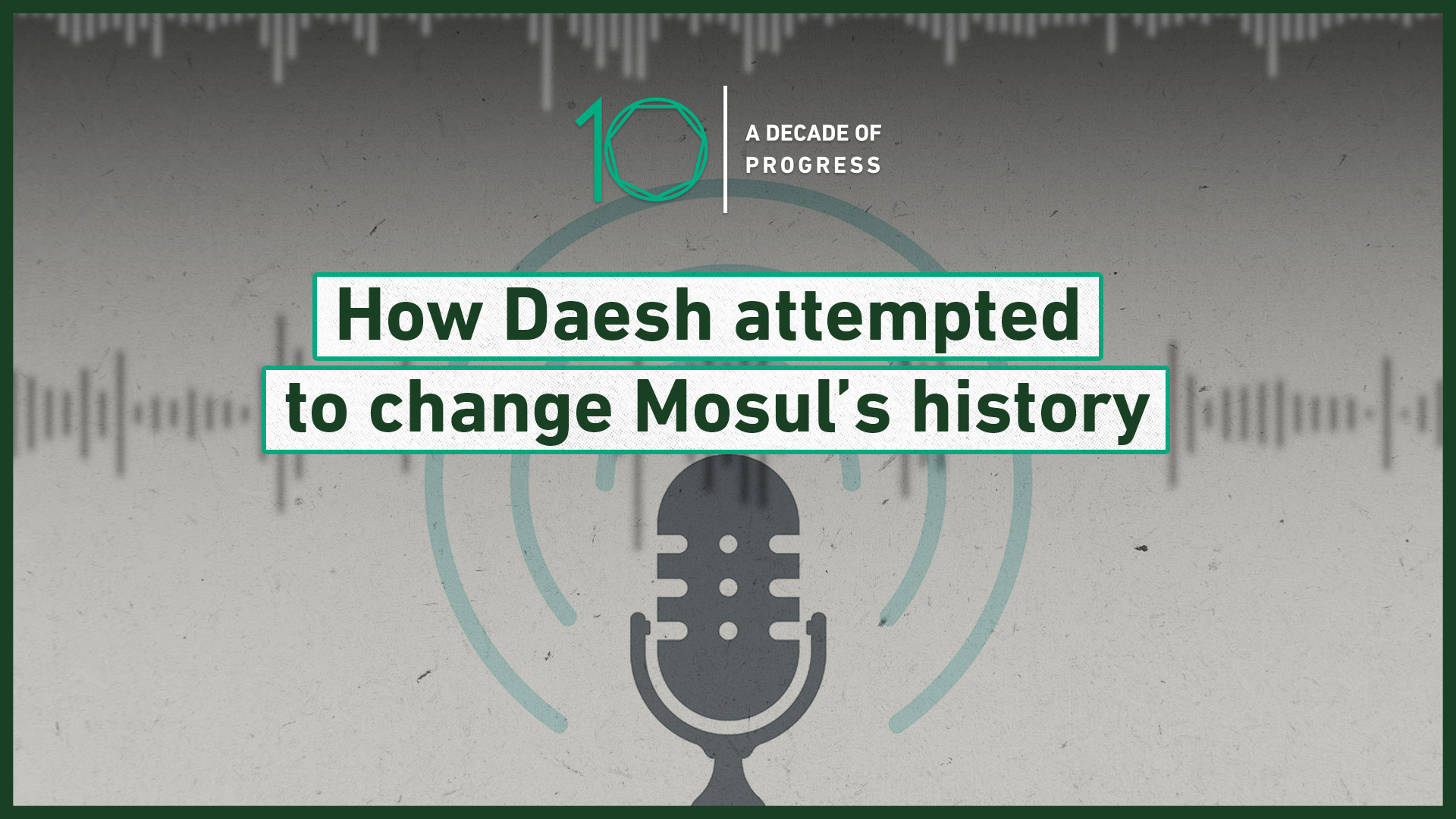 How Daesh attempted to change Mosul’s history